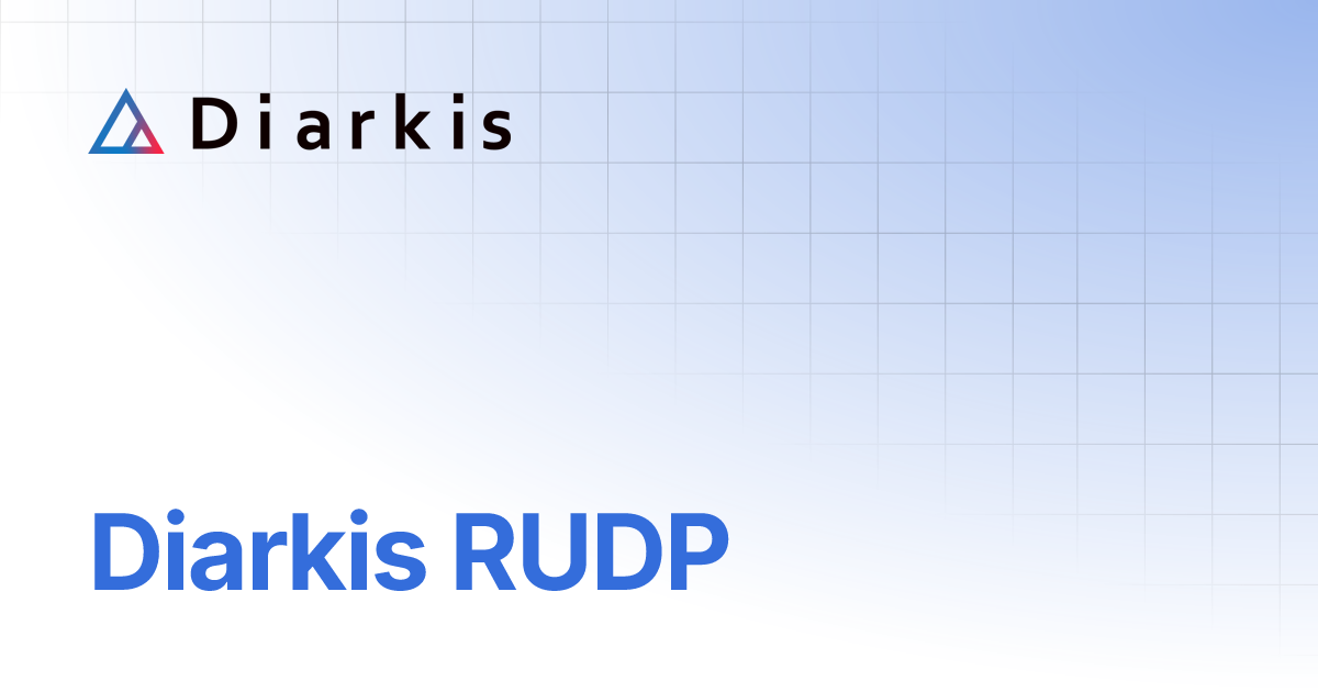 Diarkis RUDP | English | Diarkis Help Center