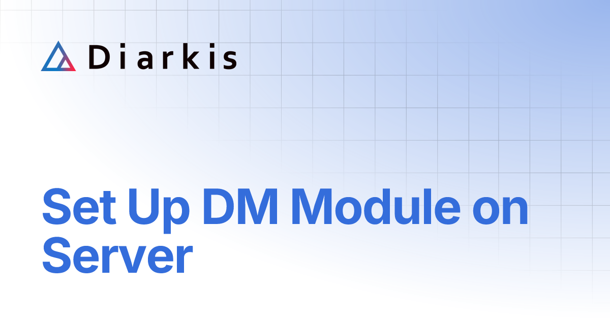 Set Up DM Module on Server | Diarkis Help Center